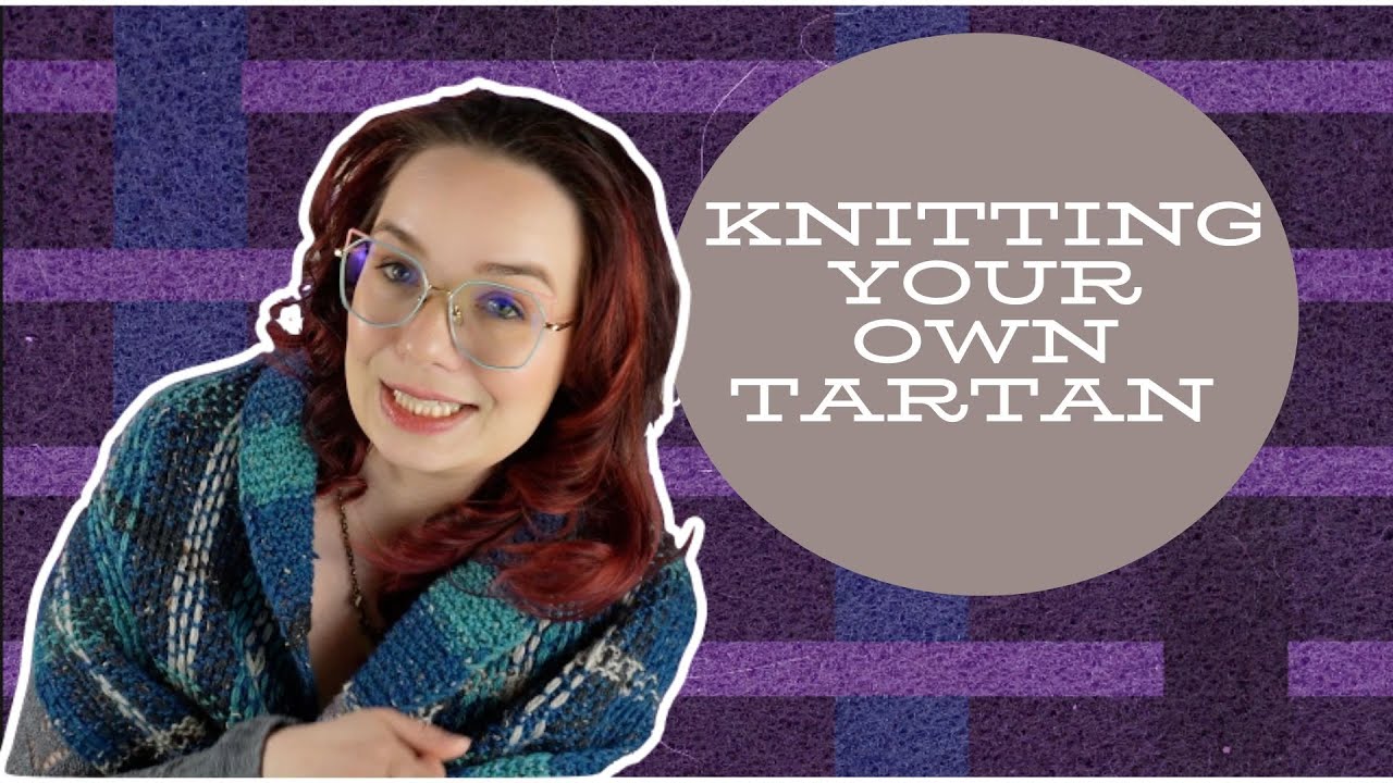 Knitting Your Own Tartan