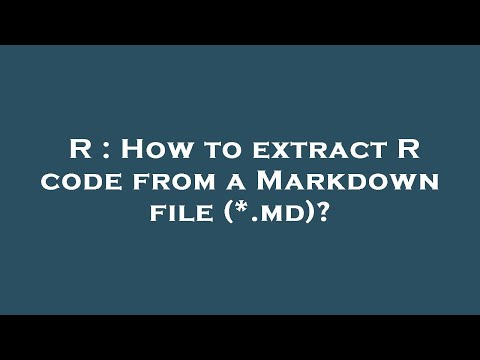 R : How to extract R code from a Markdown file (*.md)?