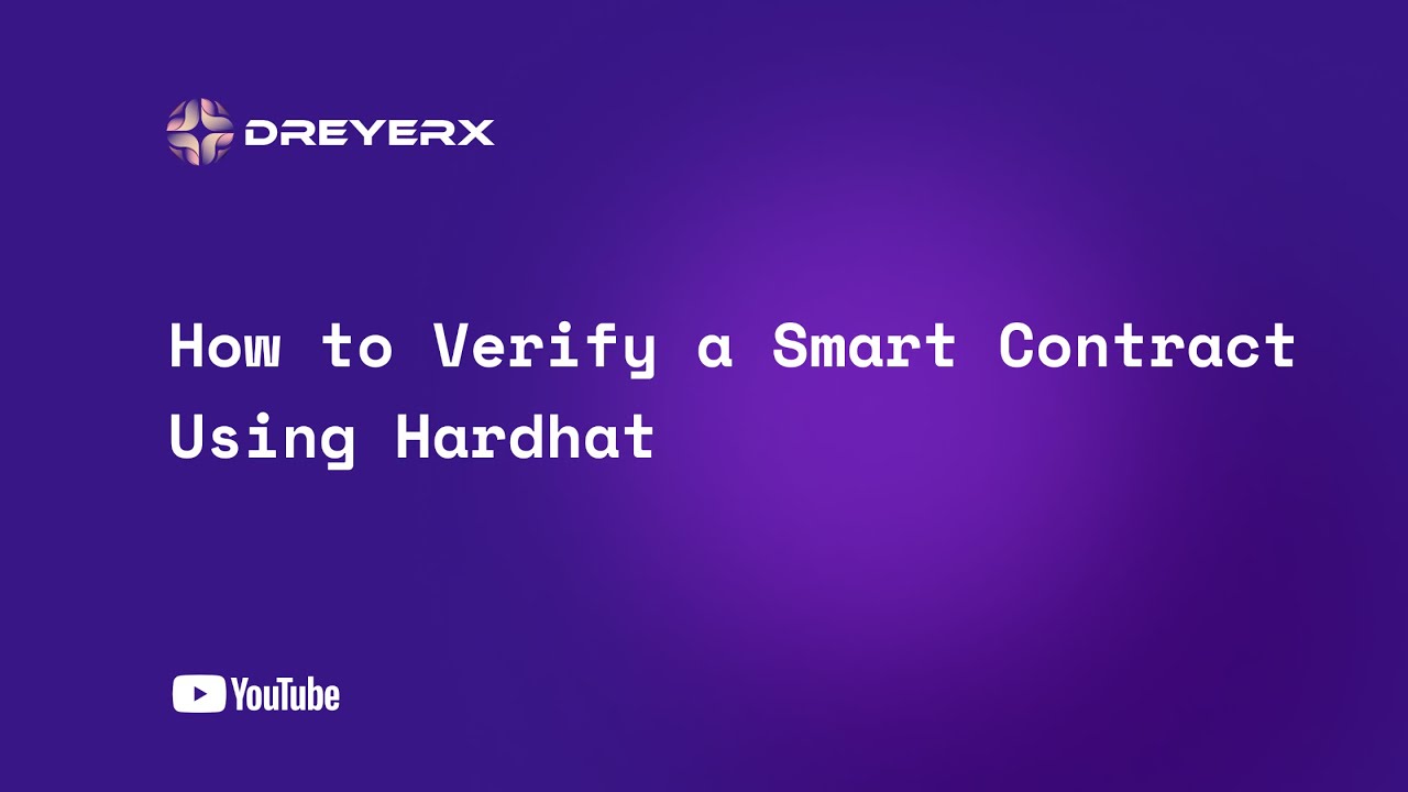 How to Verify a Smart Contract Using Hardhat