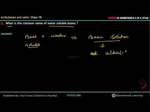 What is the common name of water soluble bases ?
