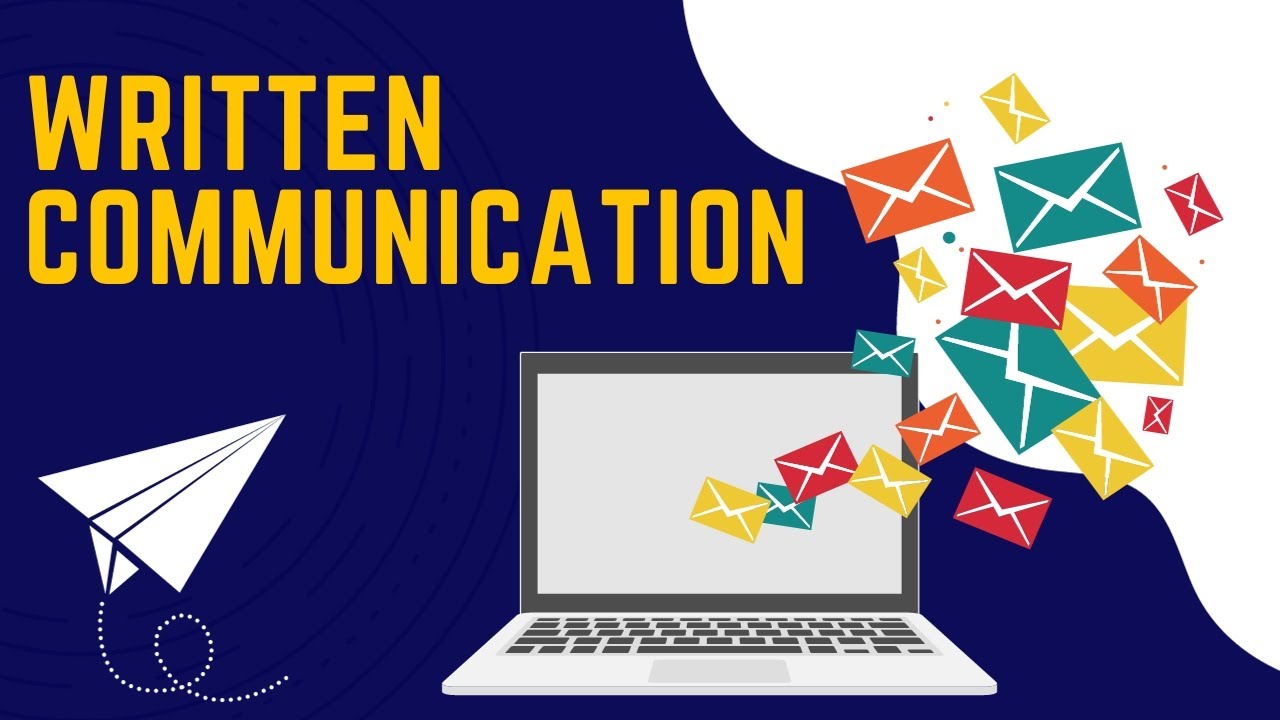 Understanding Written Communication: Its Meaning, Forms, and Components ...