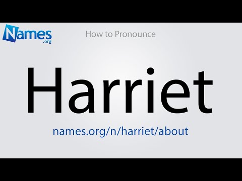 How to Pronounce Harriet