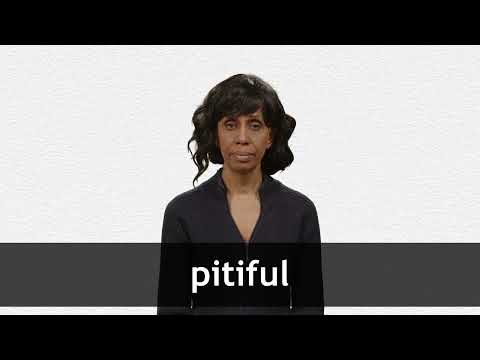 PITIFUL definition and meaning | Collins English Dictionary