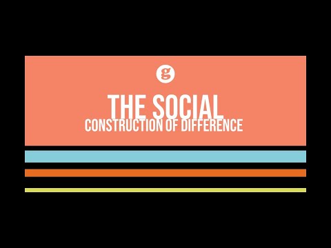 The Social Construction of Difference