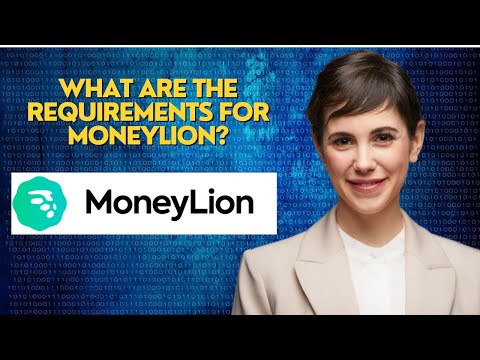 What are the requirements for MoneyLion?