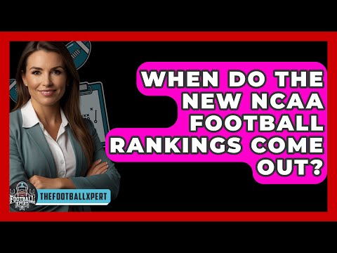 When Do The New NCAA Football Rankings Come Out? - The Football Xpert