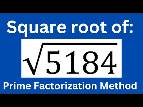 Square Root of 5184 l Prime factorization method