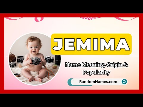 Jemima - Baby Girl Name Meaning, Origin & Popularity - RandomNames.com