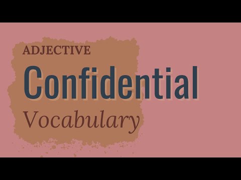 What is the meaning of Confidential?