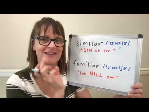 How to Pronounce Similar and Familiar