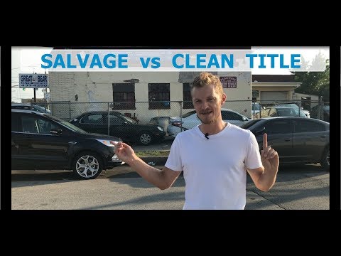 Salvage title vs Clean title. Which one should you buy??