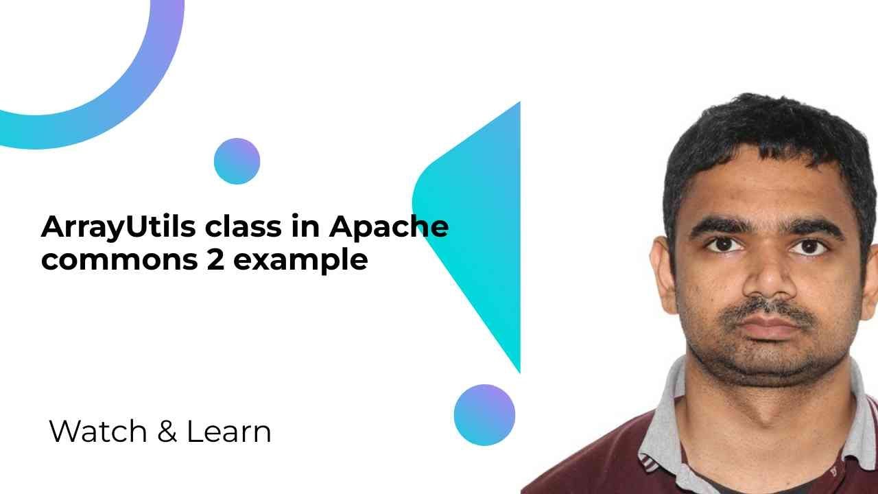 ArrayUtils class in Apache commons 2 example