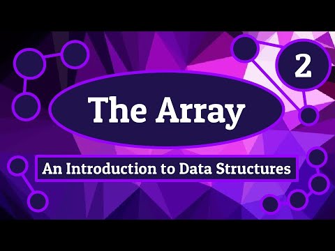 The Array - Introduction to Data Structures (Episode 2)