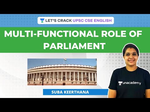 Multi-Functional Role of Parliament | UPSC CSE/IAS | By Suba Keerthana