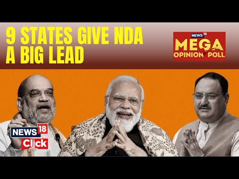 Mega Opinion Poll With News18 | 9 States Give NDA A big Lead | Lok Sabha Elections | N18V | News18