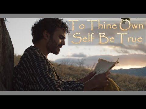 To Thine Own Self Be True