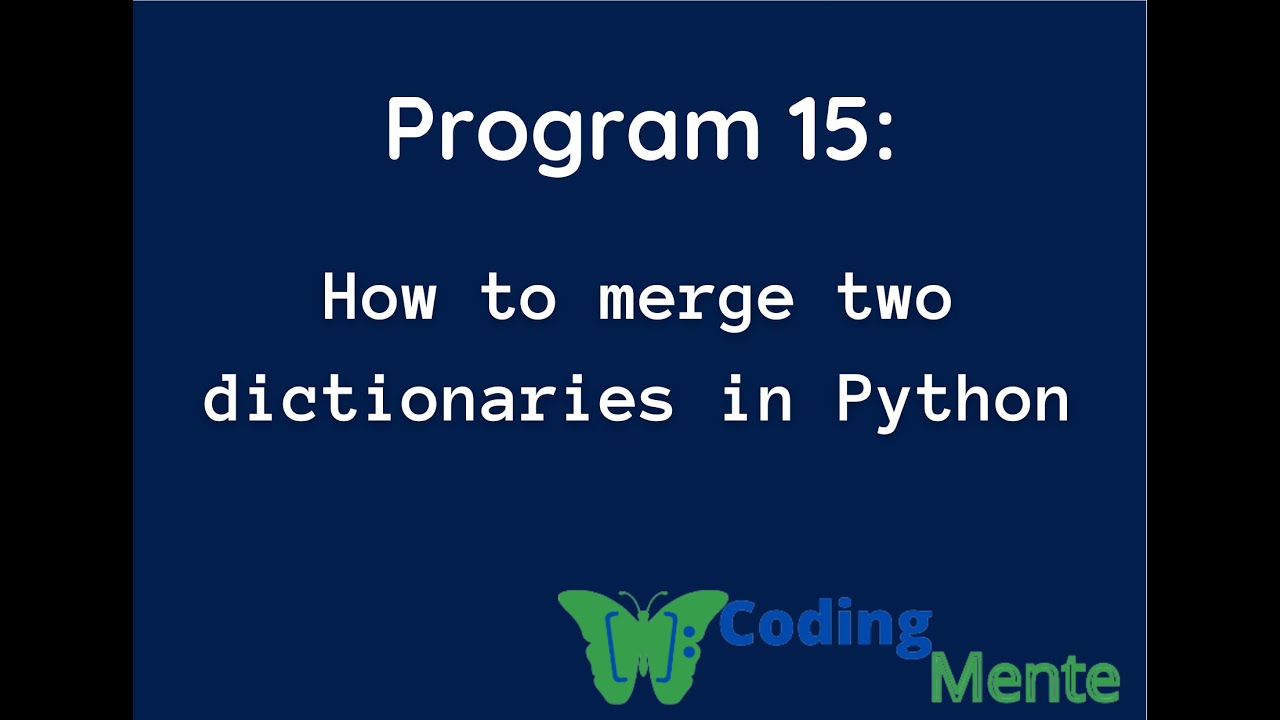 How to merge two dictionaries in Python || Part 15