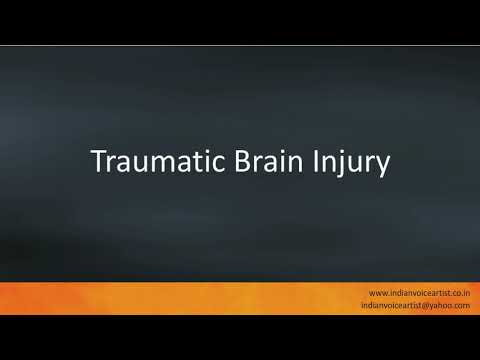 Pronunciation of the word(s) "Traumatic Brain Injury".