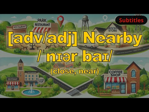 [adv/adj] Nearby meaning (close, near) with 5 examples