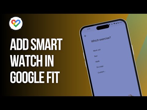How to Add Smart Watch in Google Fit (Tutorial)