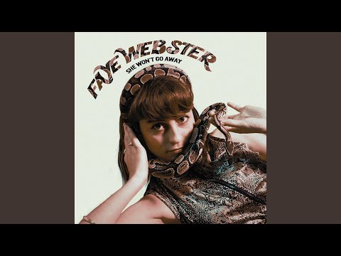 Faye Webster - She Won't Go Away Lyrics Meaning | Lyreka