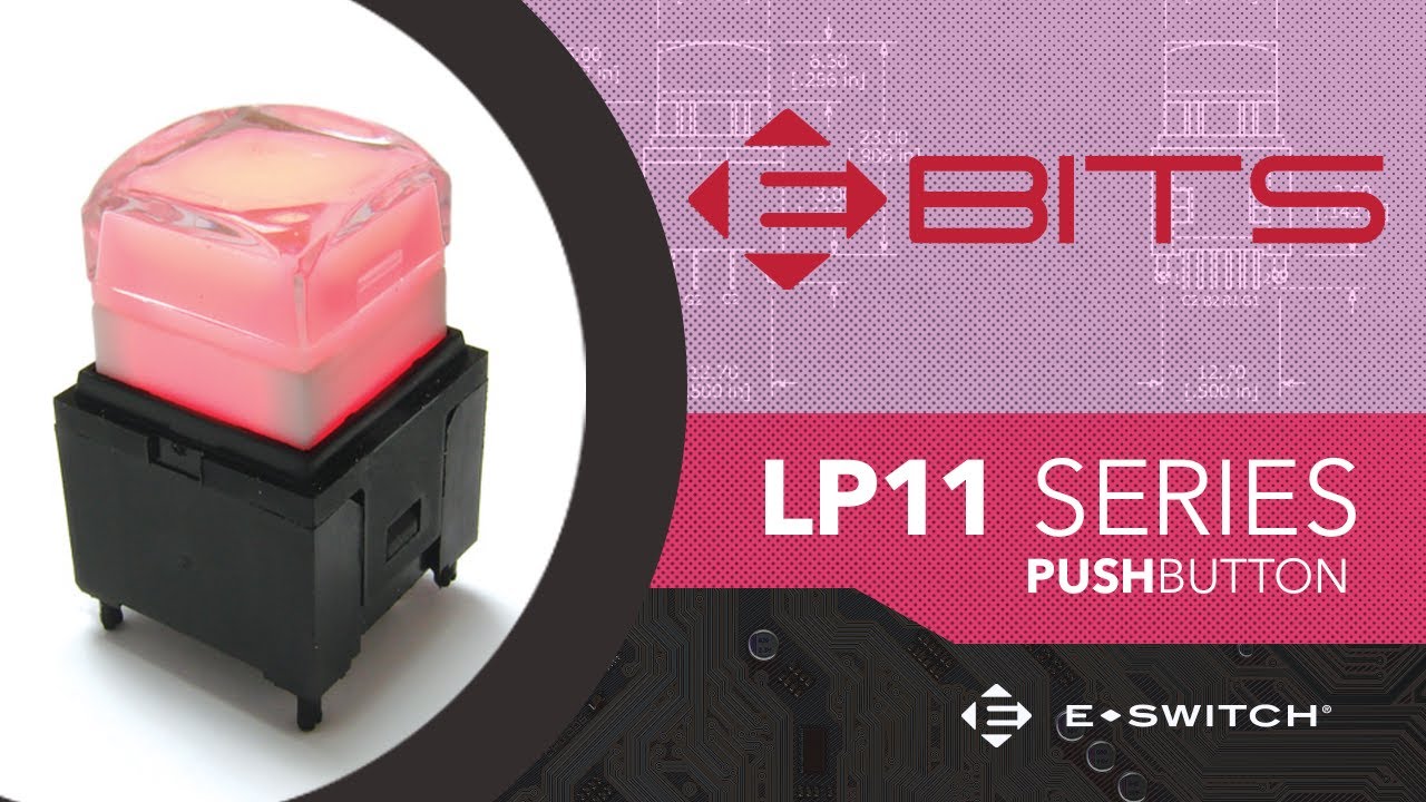 Pushbutton Switches: E-Switch LP11 Series