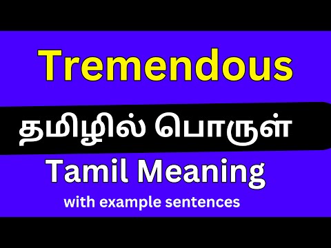 Tremendous meaning in Tamil/Tremendous தமிழில் பொருள்
