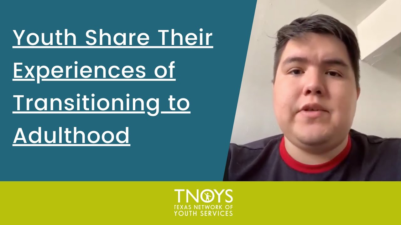 Youth Share Their Experiences with Transitioning to Adulthood