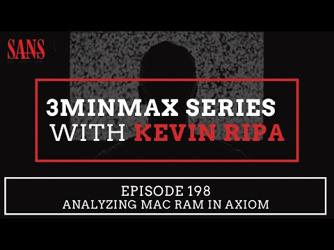 Episode 198: Analyzing Mac RAM in AXIOM