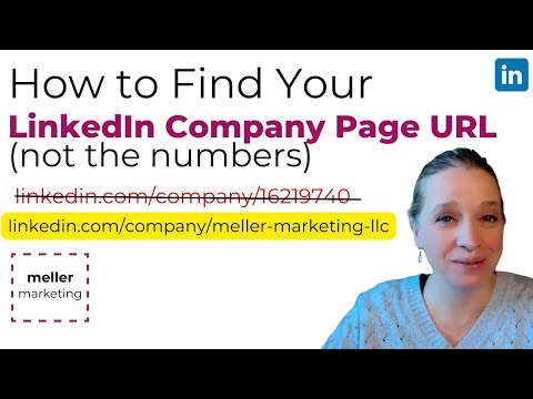 How to Find the URL for Your LinkedIn Company Page (not the numbers...)
