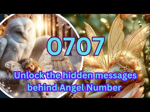 Unlock the hidden messages behind Angel Number 0707