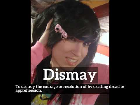 What is Dismay? | How to Say Dismay in English? | How Does Dismay Look?