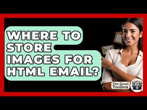 Where To Store Images For HTML Email? - TheEmailToolbox.com