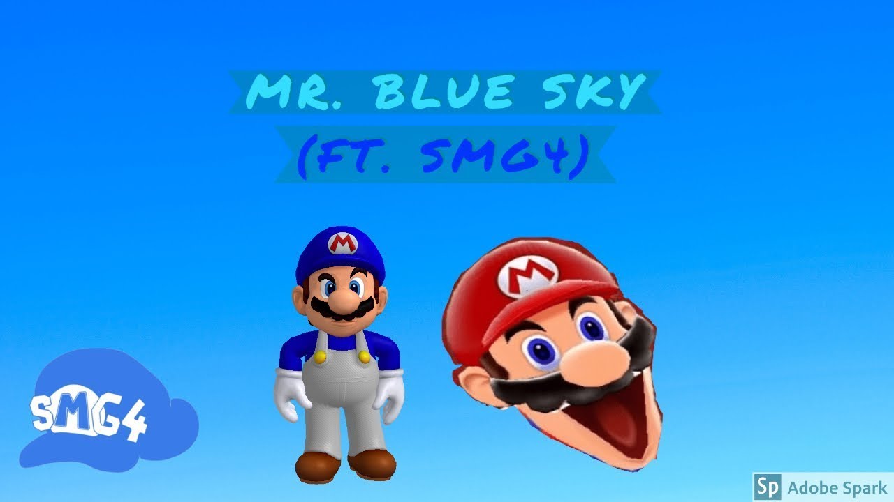 Mr  Blue Sky (ft. SMG4)