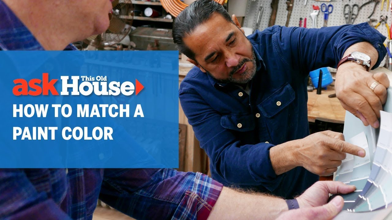 How to Match a Paint Color | Ask This Old House