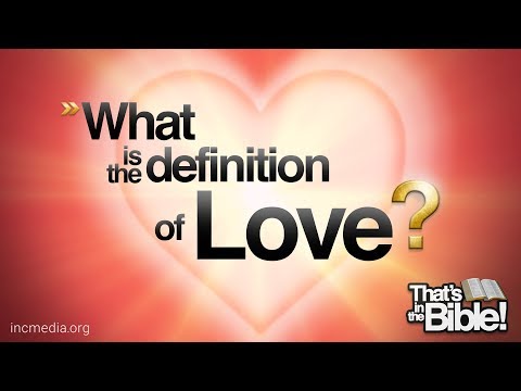 What is the Definition of Love? | That's in the Bible PODCAST