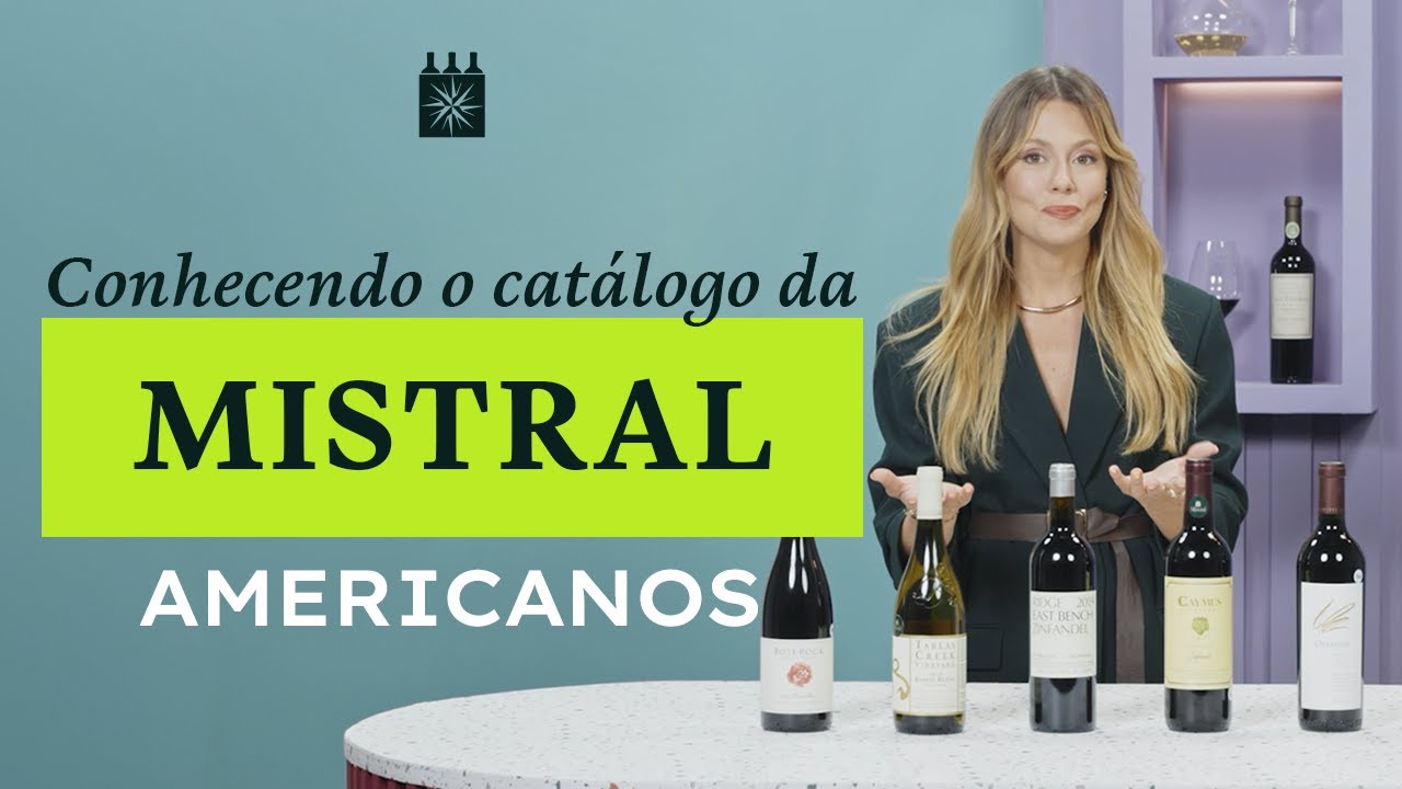 Vinhos Americanos | Conhecendo o catálogo da Mistral