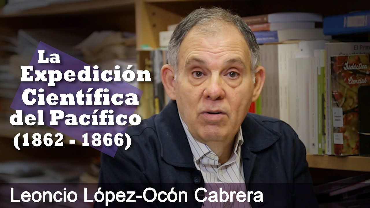 Leoncio Lopéz-Ocón - La Expedición Científica del Pacífico