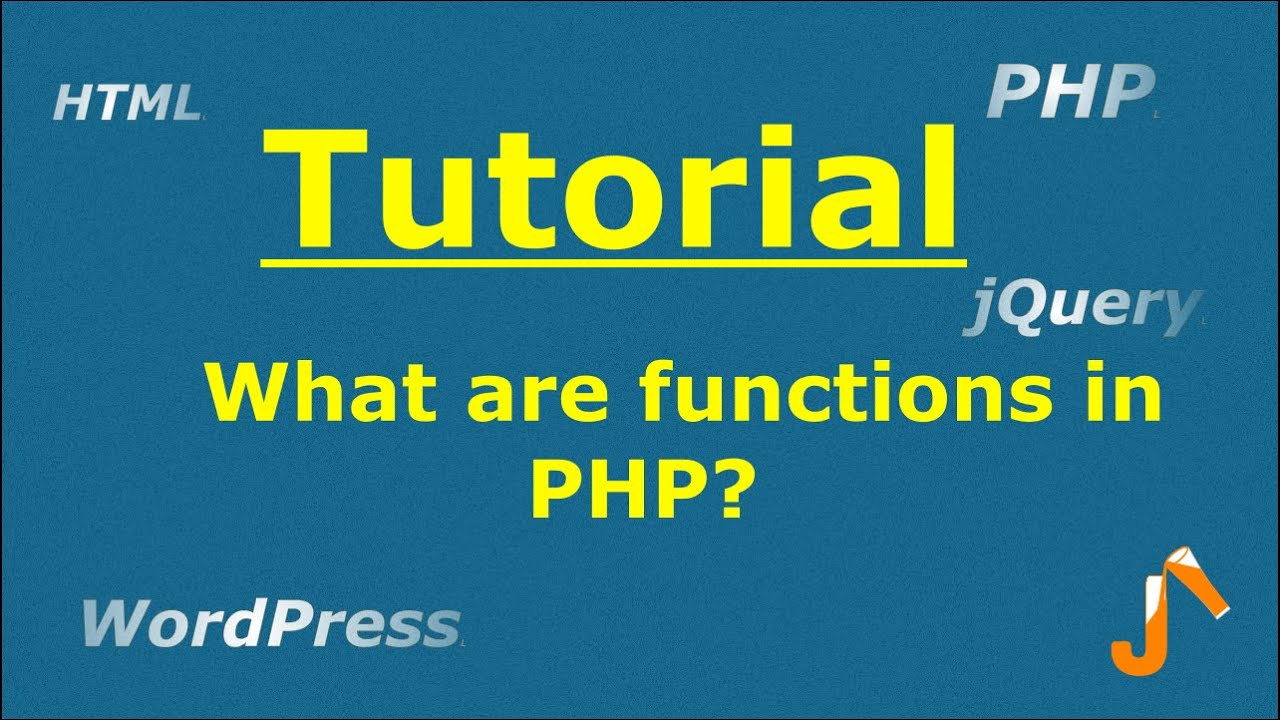 PHP Tutorial: What are functions in PHP ?