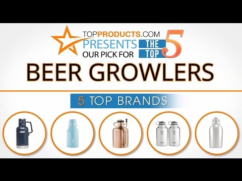 Best Beer Growler Reviews – How to Choose the Best Beer Growler