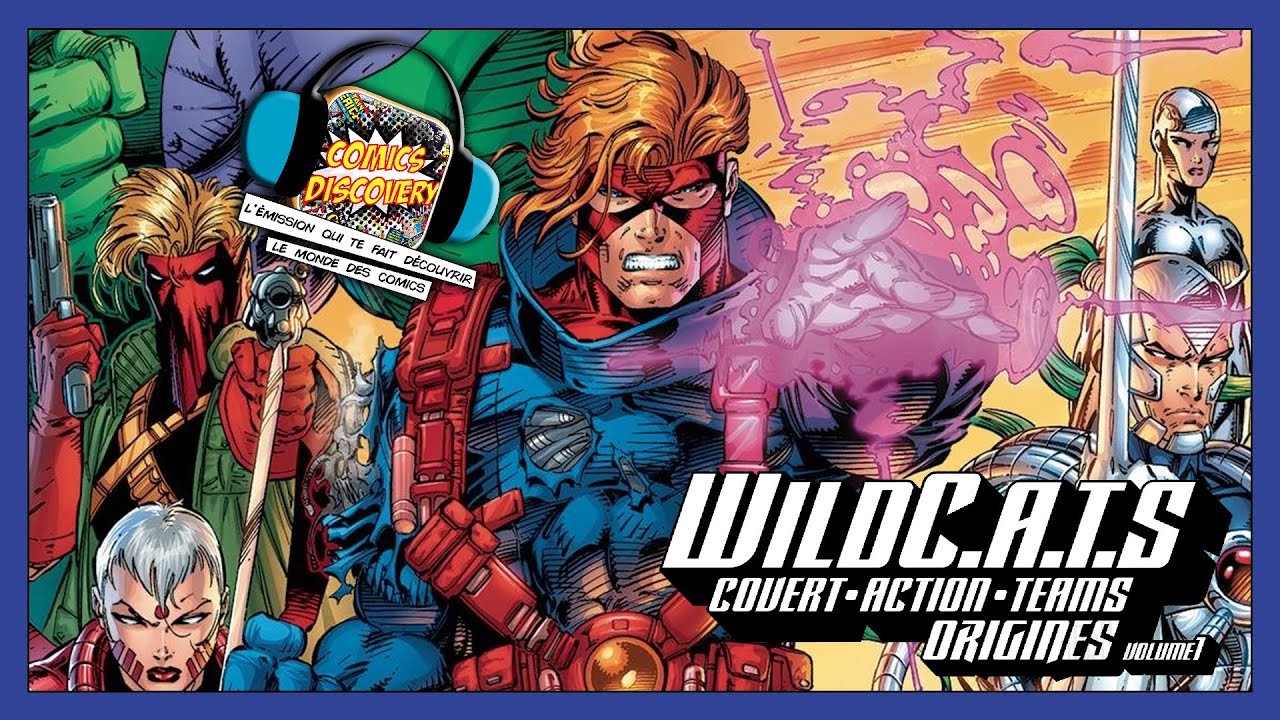 WildC.A.T.S Origines - ComicsDiscovery Review
