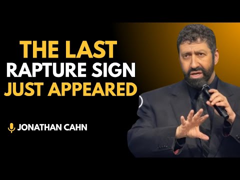 URGENT: THE LAST RAPTURE SIGN JUST APPEARED || JONATHAN CAHN || BEST MOTIVATIONAL SPEECH