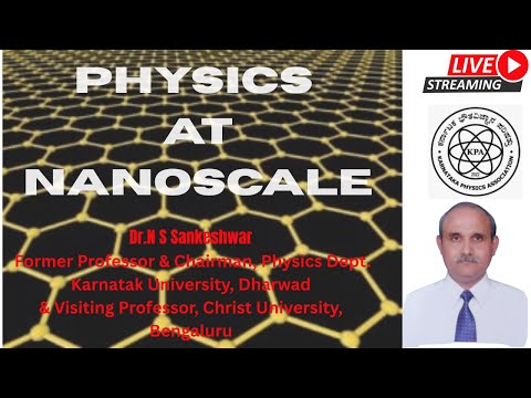 Special Talk: Physics at Nanoscale|| Dr.N S Sankeshwar