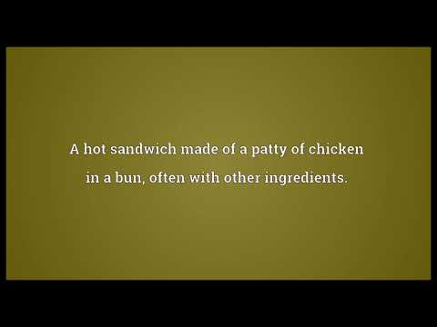 Chicken burger Meaning