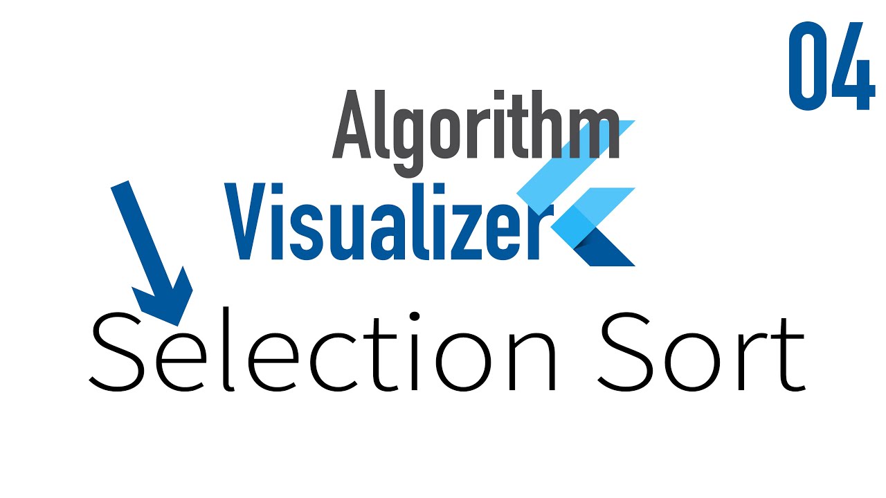 Flutter Algorithm Visualizer #04 - Selection Sort