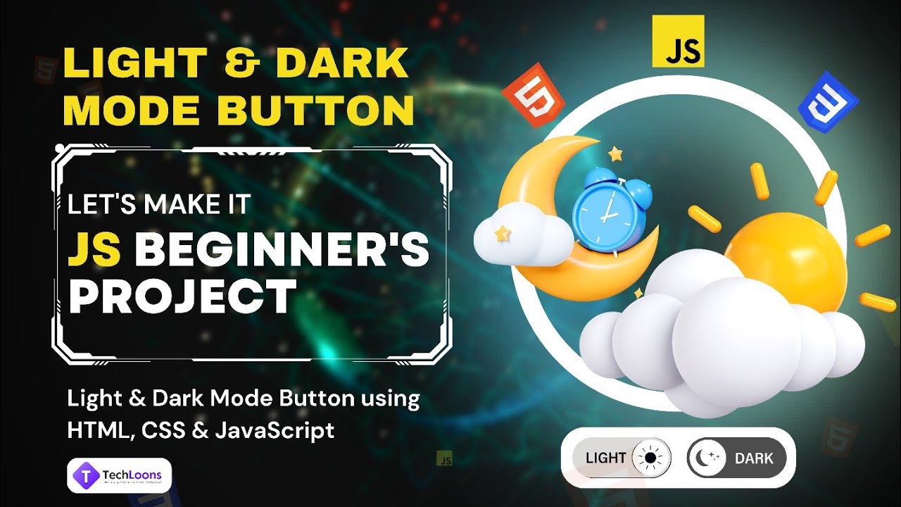 How to make light & dark mode using JavaScript | JavaScript mini projects for beginners | TechLoons