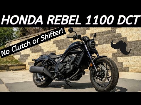 Honda DCT Rebel 1100 - A Weird Automatic - Wahoo!