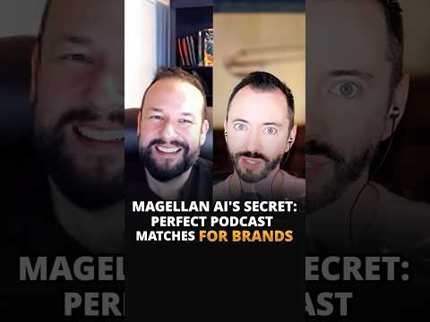 MAGELLAN AI’s Secret: Perfect Podcast Matches For Brands