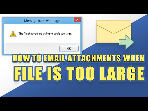How to Send Email Attachments When the File Size is Too Large