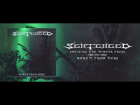 SENTENCED - Awaiting the Winter Frost